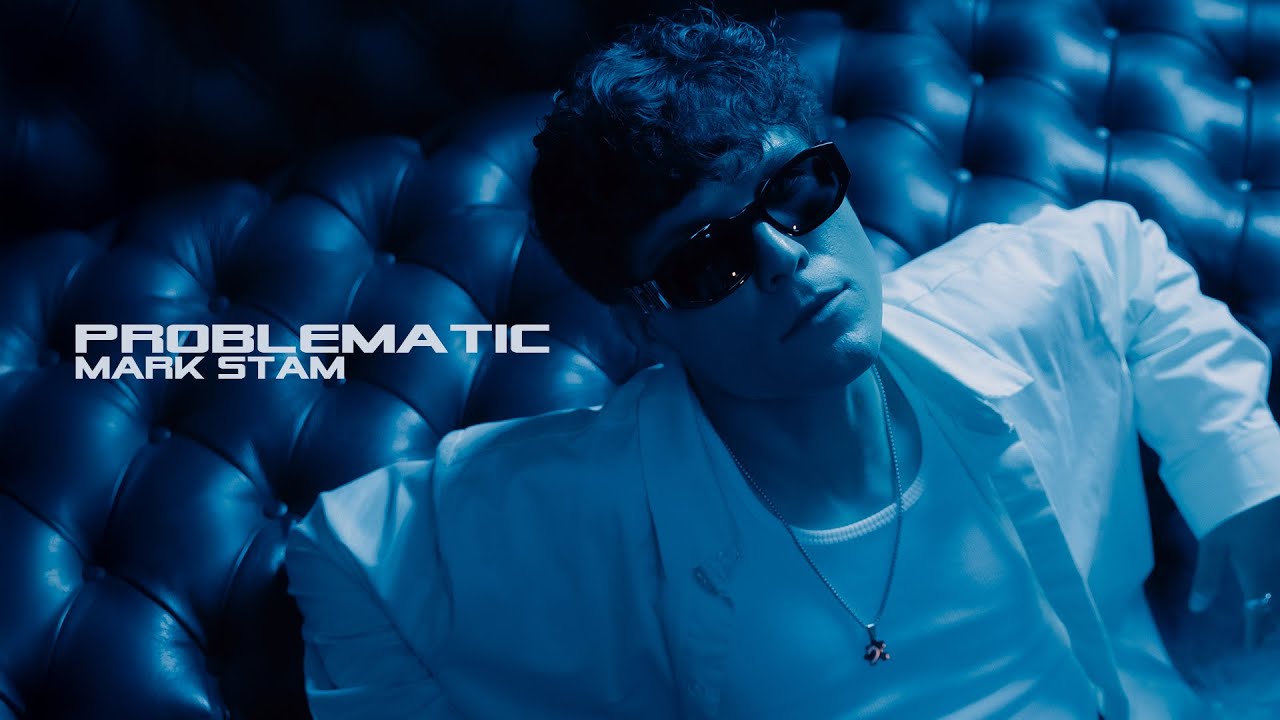 Mark Stam - Problematic [Versuri] - Radio Doza