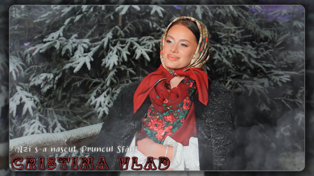 Cristina Vlad - Azi s-a născut Pruncul Sfânt [Versuri] - Radio Doza